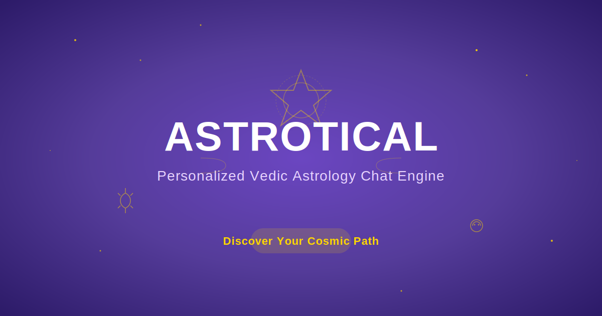 Astrotical - Your Personal Vedic AI Astrologer